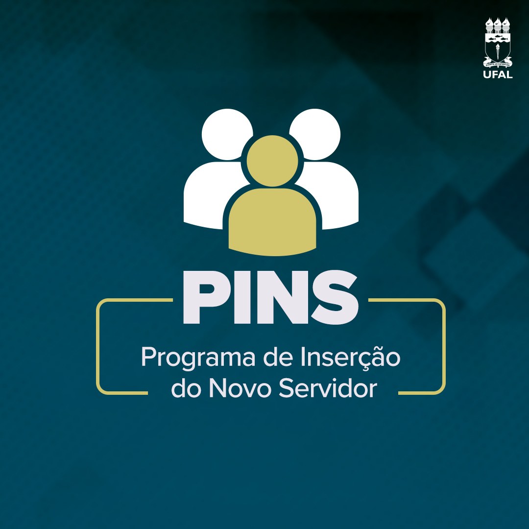 Pins 2024 apresenta a Ufal para os novos servidores técnicos e docentes ...