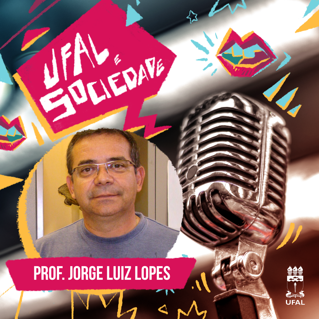 Programa Ufal e Sociedade entrevista Jorge Luiz Lopes, diretor do MHN — Notícias