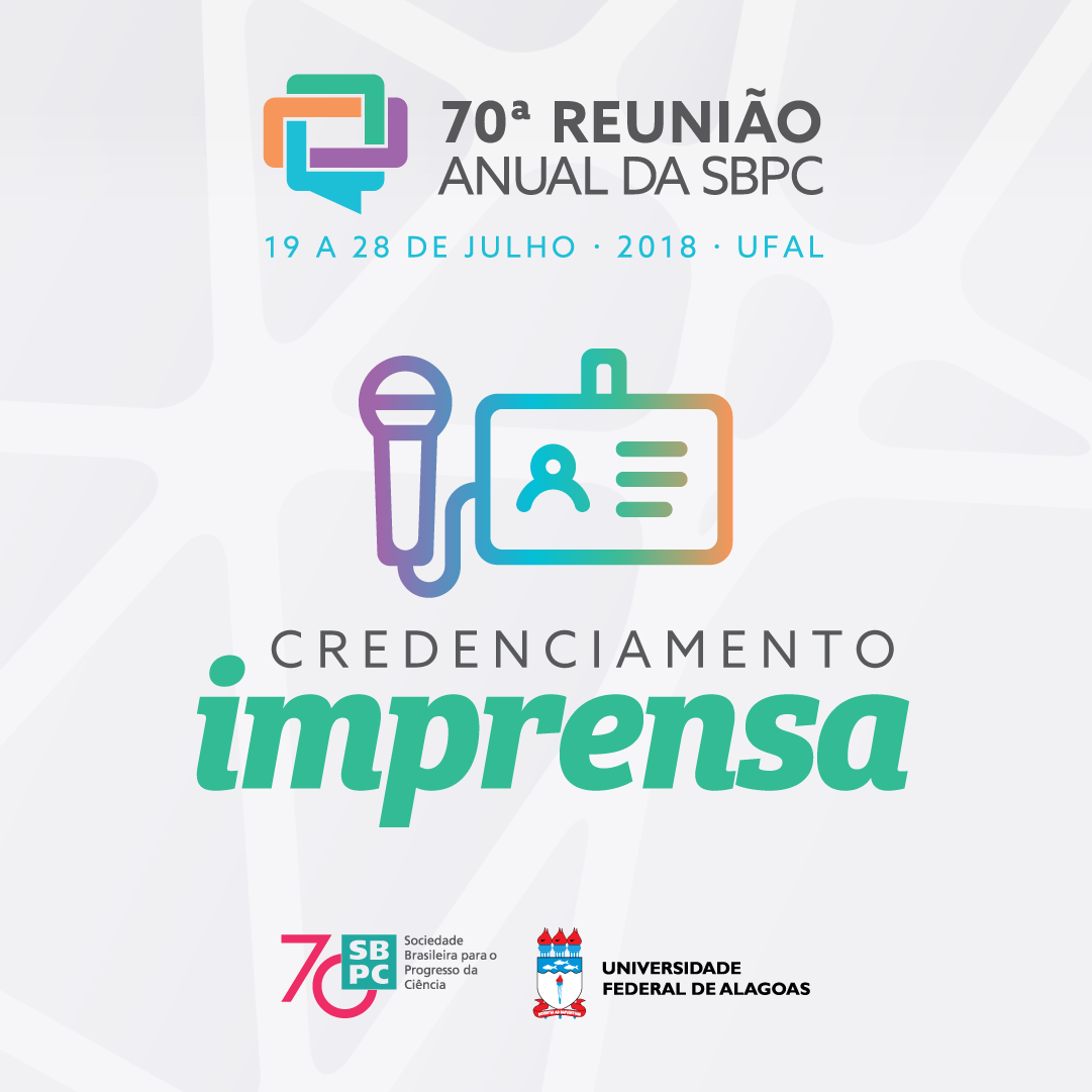 70ª Reunião Anual da SBPC abre credenciamento para jornalistas — Notícias