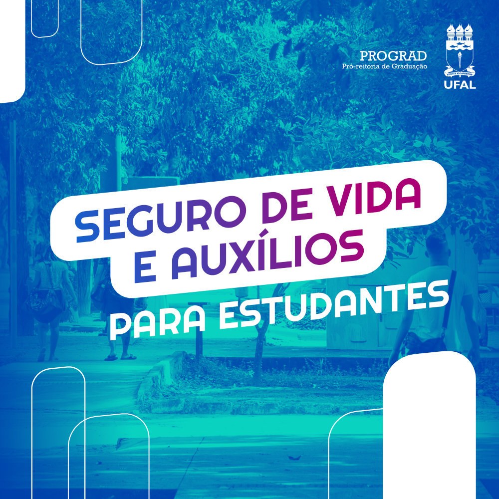 Estudantes da Ufal têm direito a seguro de vida e auxílios; entenda ...